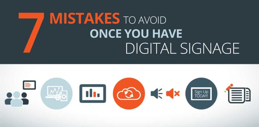 7 Digital Signage Mistakes to Avoid | Free Infographic