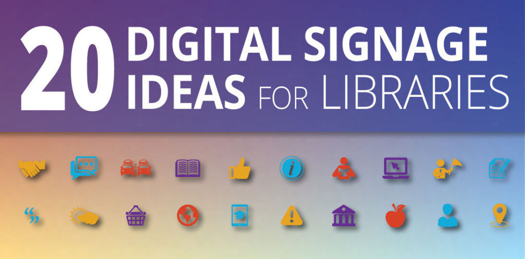 Library Signs | 20 Digital Signage Ideas for Libraries | Free Infographic