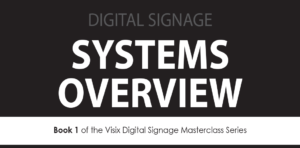 Free Digital Signage Guides | Visix Digital Signage Solutions